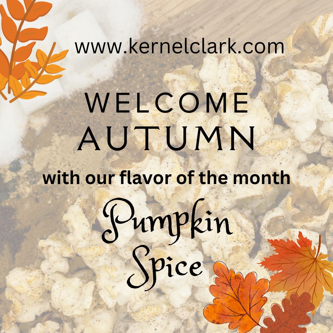 Pumpkin Spice – Kernel Clark's Popcorn